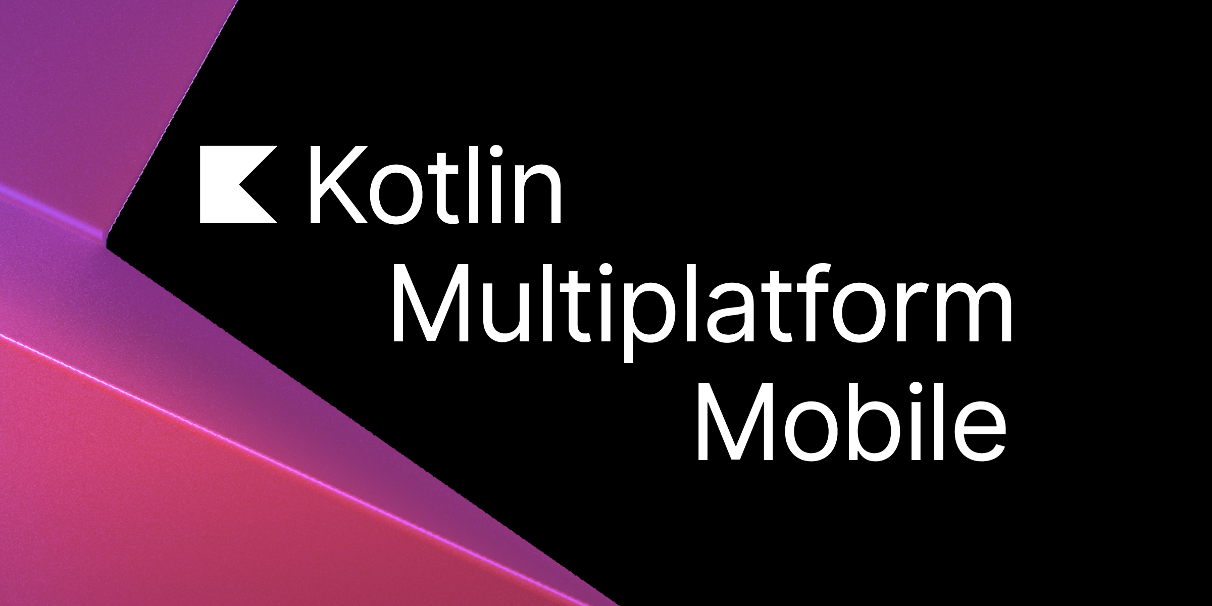 Kotlin Multiplatform Mobile